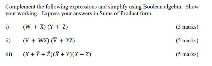 Solved Complement the following expressions and simplify | Chegg.com