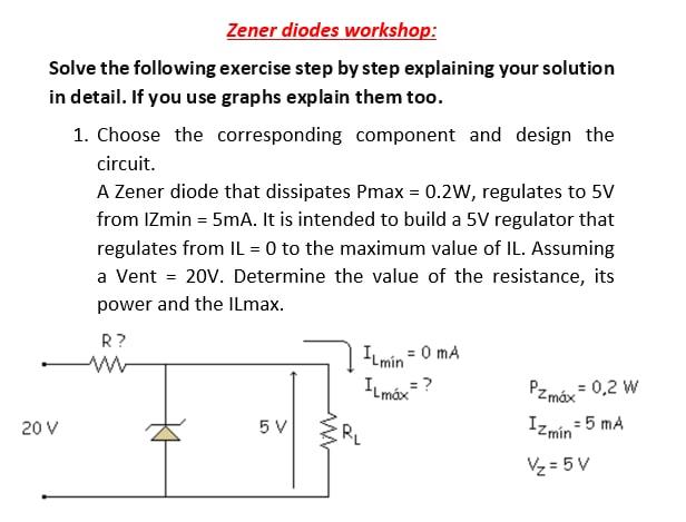 Solved Zener diodes workshop: Solve the following exercise | Chegg.com
