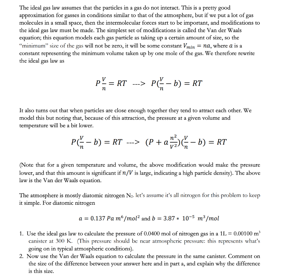 Solved The ideal gas law assumes that the particles in a gas | Chegg.com