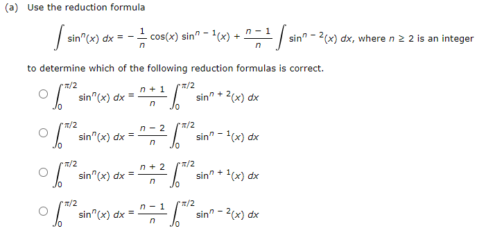 Solved (a) Use the reduction formula | Chegg.com