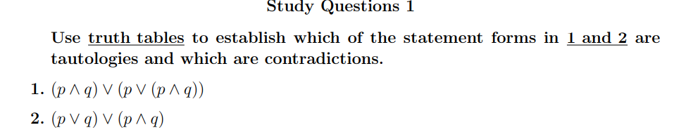 [Solved]: Use truth tables to establish which of the state