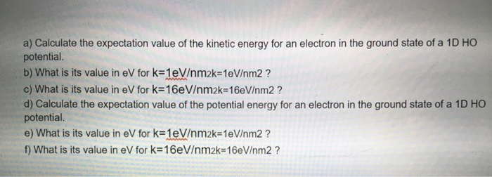 A Calculate The Expectation Value Of The Kinetic