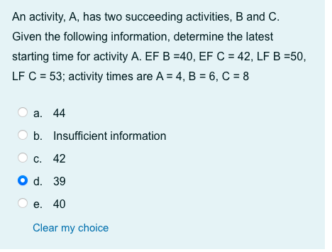 Solved An activity, A, has two succeeding activities, B and | Chegg.com