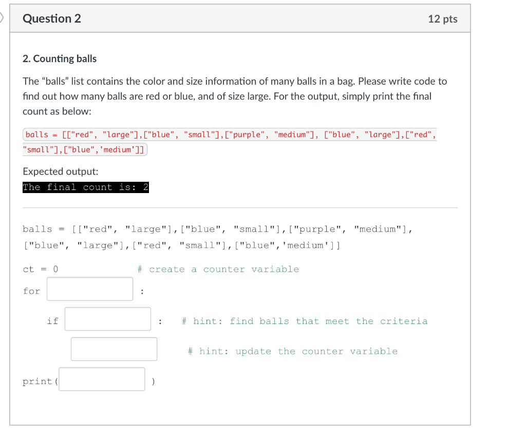 Solved Question 2 12 pts 2. Counting balls The "balls” list | Chegg.com