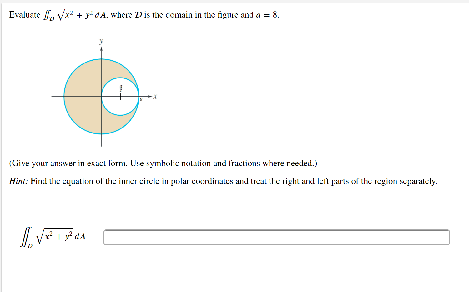 Solved Evaluate So Vx2 + y2 dA, where D is the domain in the | Chegg.com