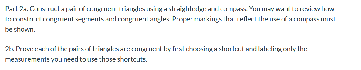 Solved Construct a pair of congruent triangles using a | Chegg.com