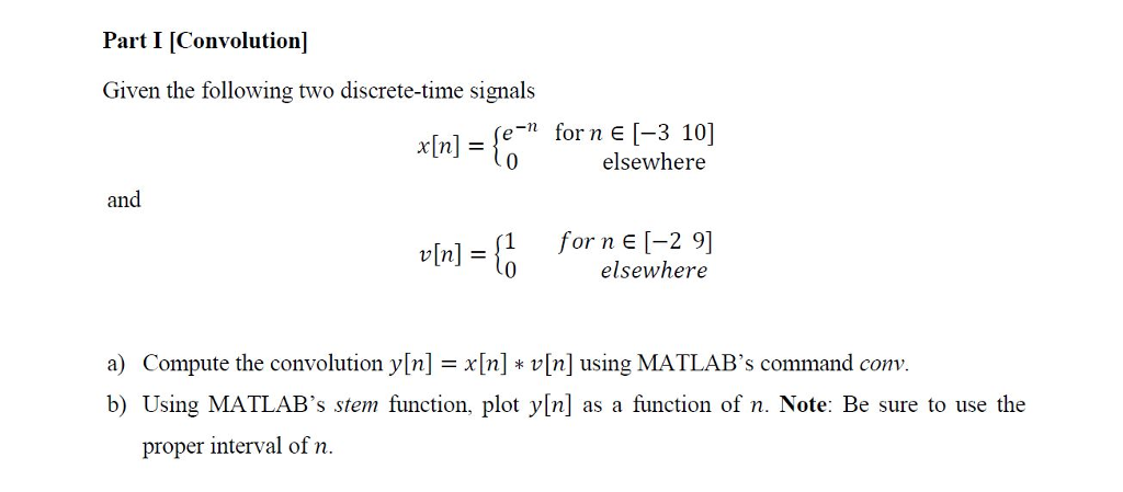 Solved Part I Convolution] Given the following two | Chegg.com