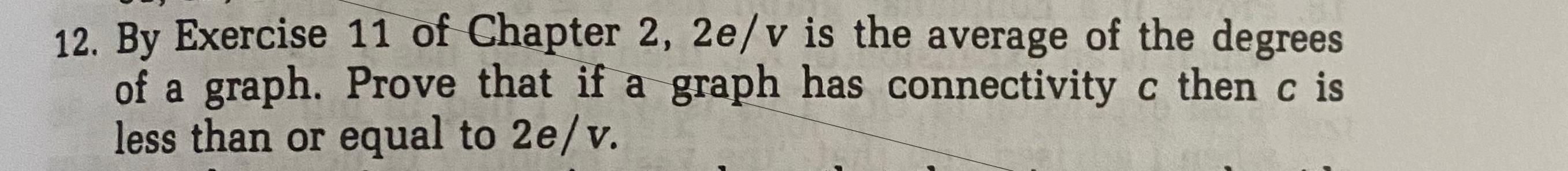 Solved 2e/v is the average of the degrees of a graph. Prove | Chegg.com