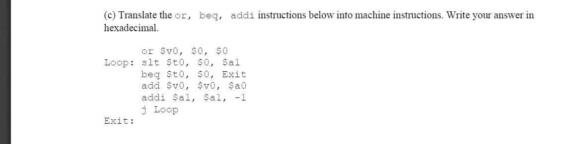 Solved Translate the or, beq, addi instructions below into | Chegg.com