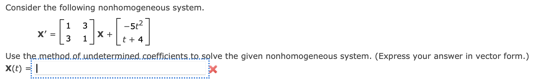 Solved Consider the following nonhomogeneous | Chegg.com