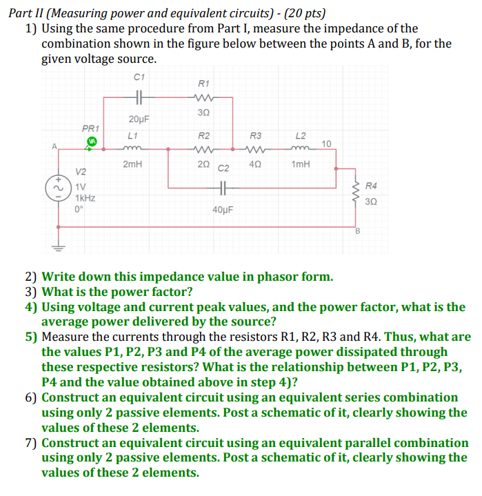 Solved PROCEDURE Part I (Measuring impedance) - (20 pts) 1) | Chegg.com Solved PROCEDURE Part I (Measuring impedance) - (20 pts) 1) | Chegg.com