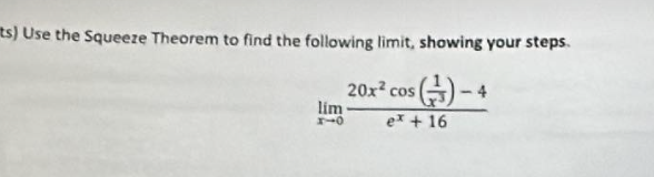 Solved ts) ﻿Use the Squeeze Theorem to find the following | Chegg.com