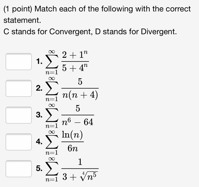 Solved (1 point) Consider the series X an where n 1 (An 2n | Chegg.com