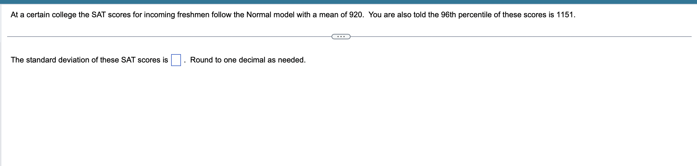 Solved The standard deviation of these SAT scores is . Round | Chegg.com