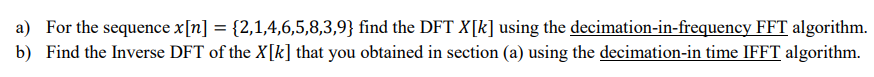 a) For the sequence x[n]={2,1,4,6,5,8,3,9} find the | Chegg.com