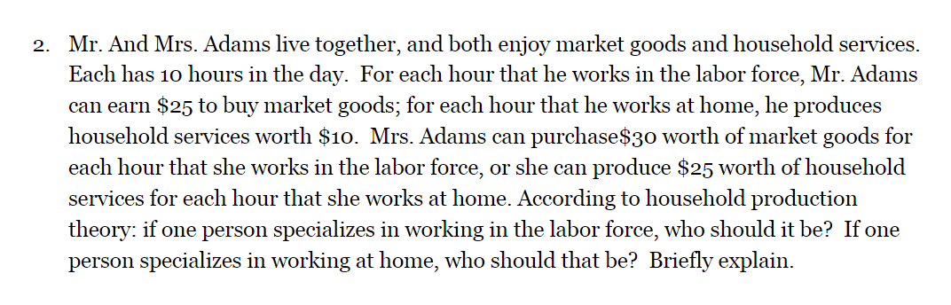 Solved 2. Mr. And Mrs. Adams live together, and both enjoy | Chegg.com