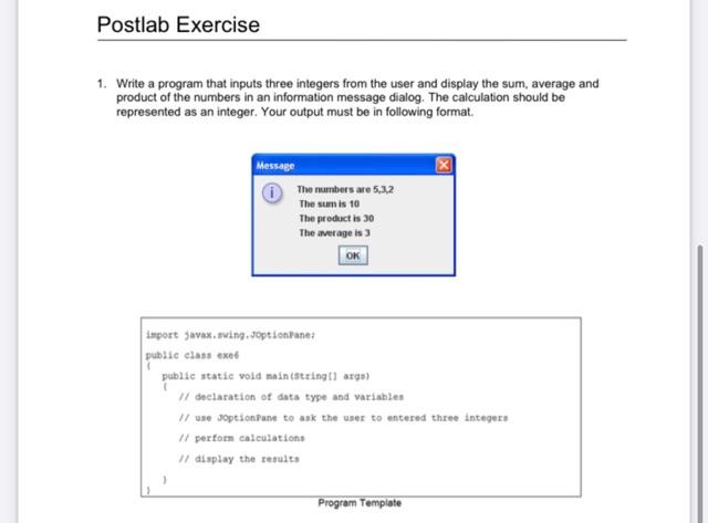 Solved Postlab Exercise 1. Write a program that inputs three | Chegg.com