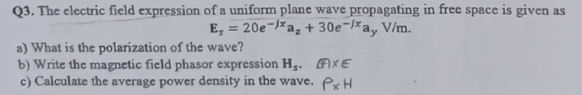 Solved Q3. The electric field expression of a uniform plane | Chegg.com
