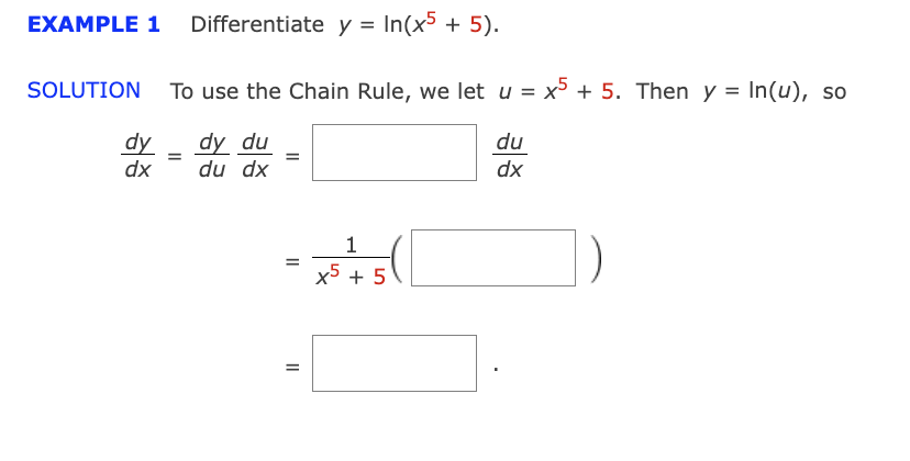 Solved EXAMPLE 1 ﻿Differentiate y=ln(x5+5)SOLUTION To use | Chegg.com