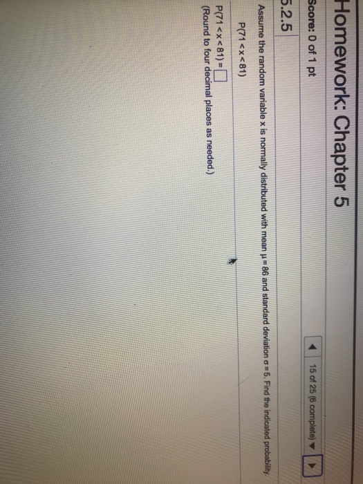Solved Homework: Chapter 5 Score: 0 of 1 pt .2.5 150125 (6 | Chegg.com Solved Homework: Chapter 5 Score: 0 of 1 pt .2.5 150125 (6 | Chegg.com