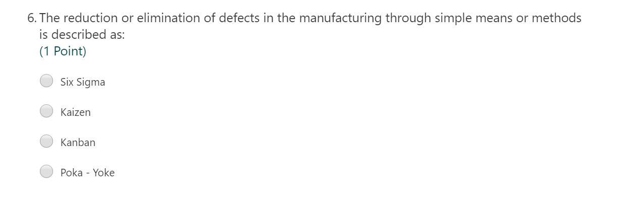 Solved 6. The reduction or elimination of defects in the | Chegg.com