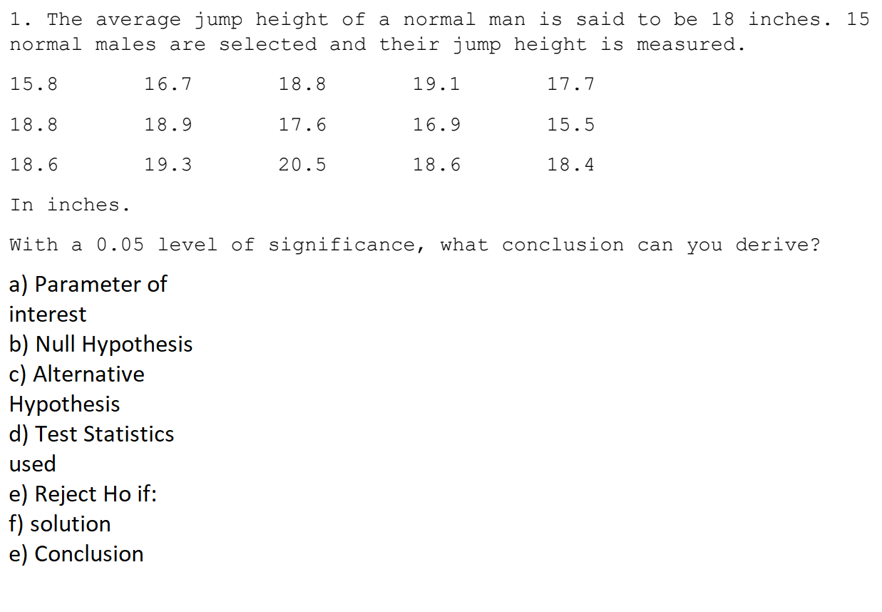 Solved 1. The average jump height of a normal man is said to | Chegg.com