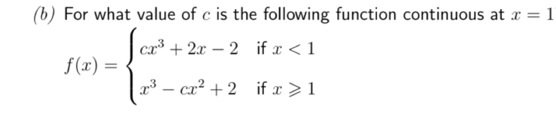 Solved (b) ﻿For what value of c ﻿is the following function | Chegg.com