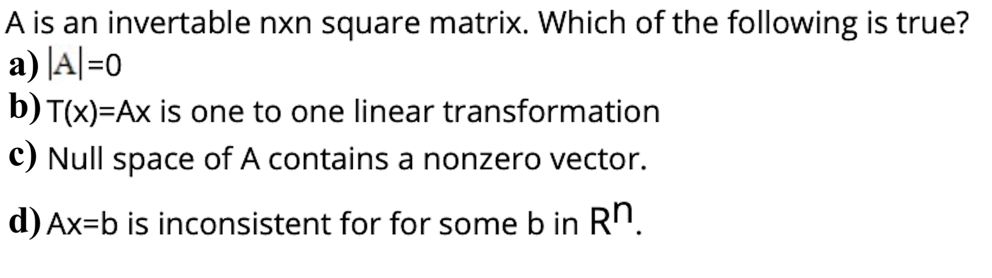 Solved A is an invertable nxn square matrix. Which of the | Chegg.com