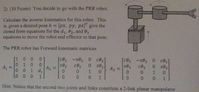 Solved 2) (30 Points) You decide to go with the PRR robot. | Chegg.com