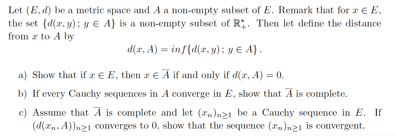 Solved Let (E, d) be a metric space and A a non-empty subset | Chegg.com
