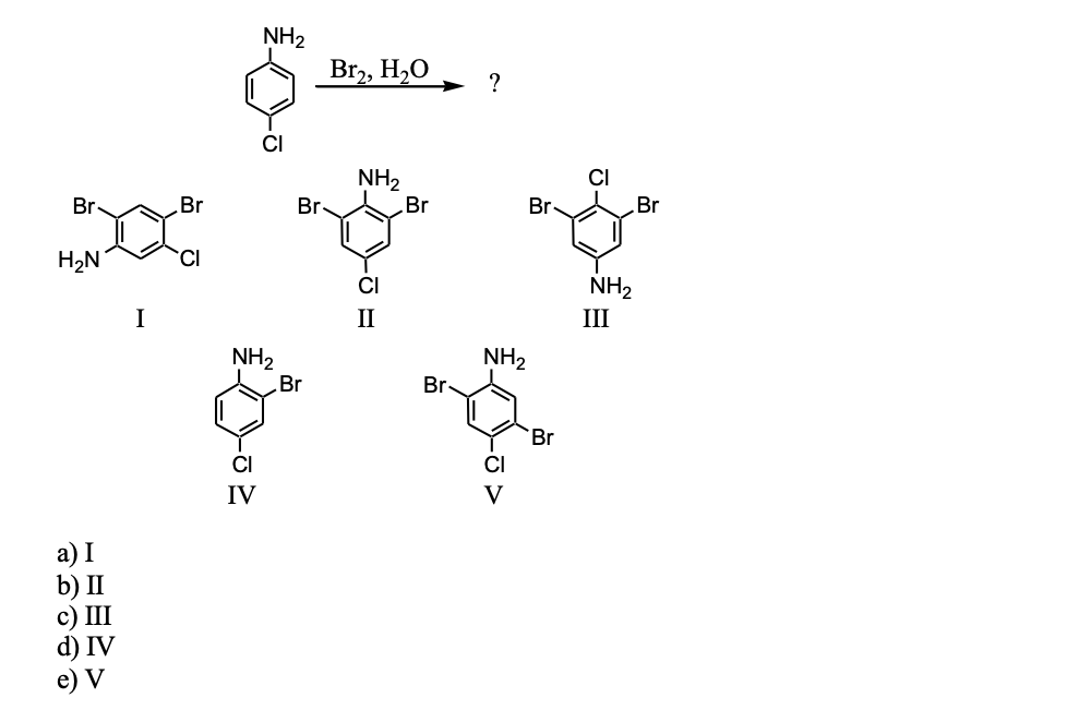 Solved NH2 Br2, H20 ? CI NH2 Br Br Br Br Br Br HN CI NH2 CI | Chegg.com
