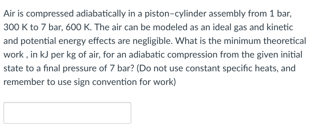 Solved Air is compressed adiabatically in a piston-cylinder | Chegg.com