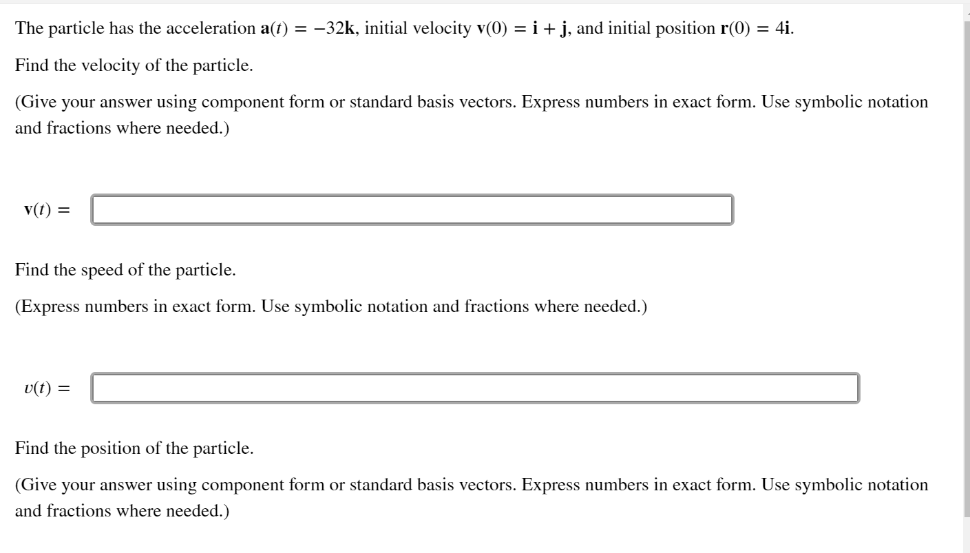 Solved The particle has the acceleration a(t) = -32k, | Chegg.com