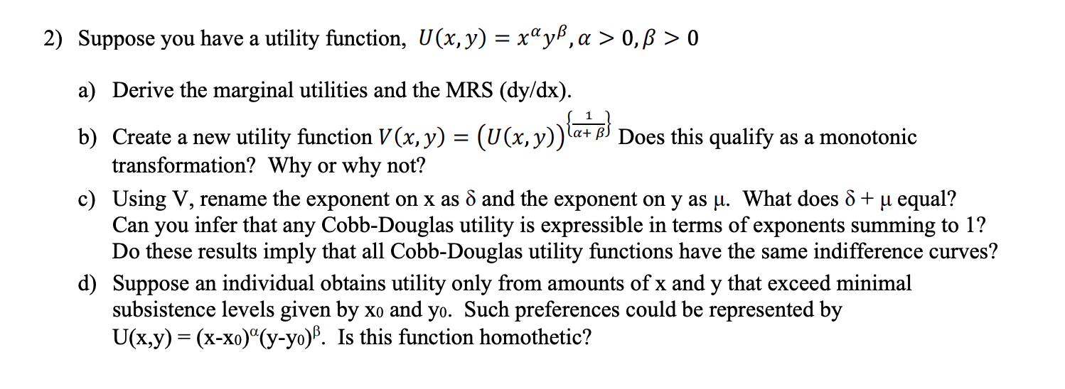 Solved Suppose you have a utility function, | Chegg.com