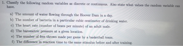 Solved 1. Classify the following random variables as | Chegg.com