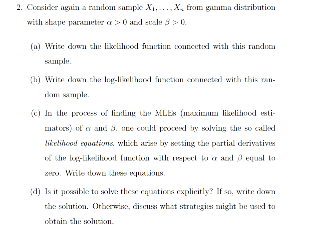 Solved 2 Consider Again A Random Sample X1 … Xn From Gamma