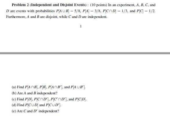 Solved Problem 2 (Independent and Disjoint Events) : (10 | Chegg.com