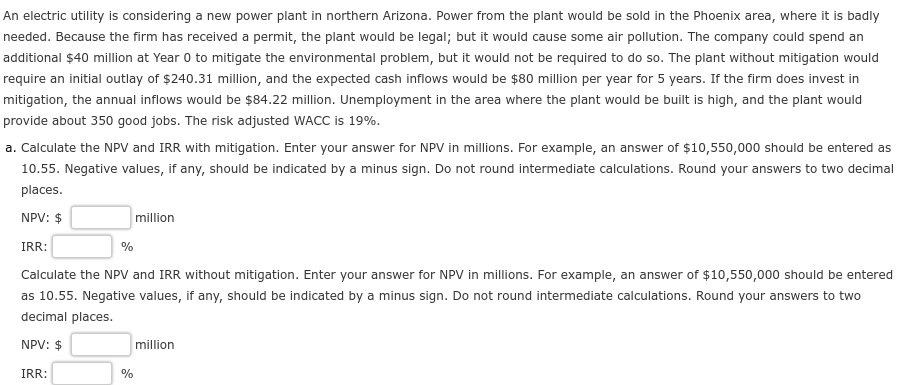 Solved An electric utility is considering a new power plant | Chegg.com