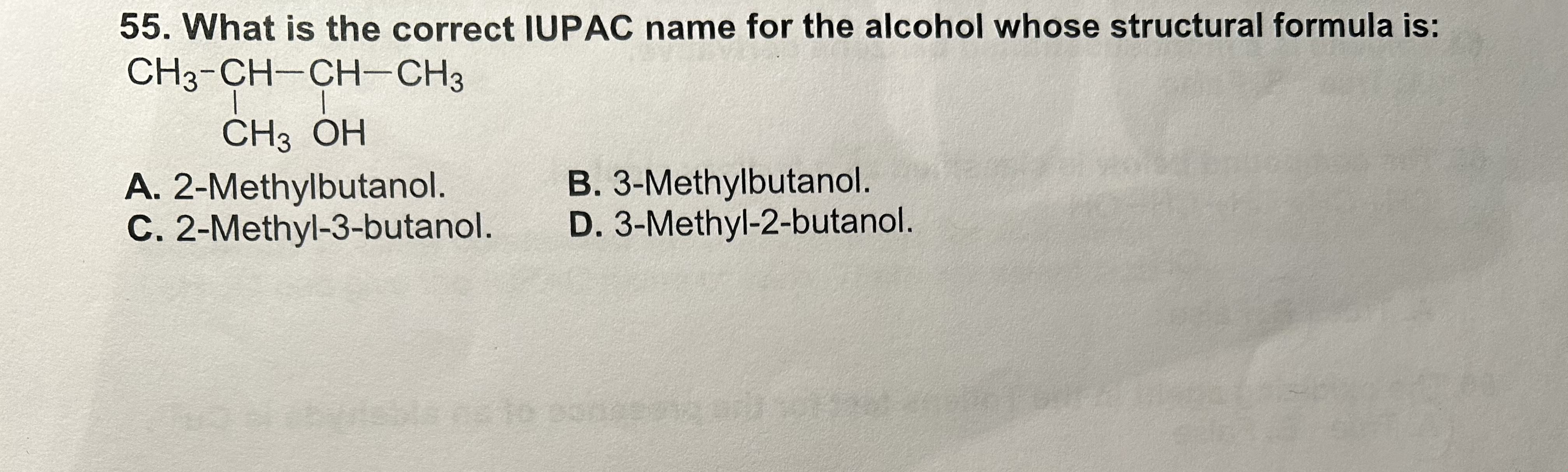 Solved 55. What is the correct IUPAC name for the alcohol | Chegg.com