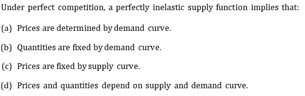 Solved Under perfect competition, a perfectly inelastic | Chegg.com