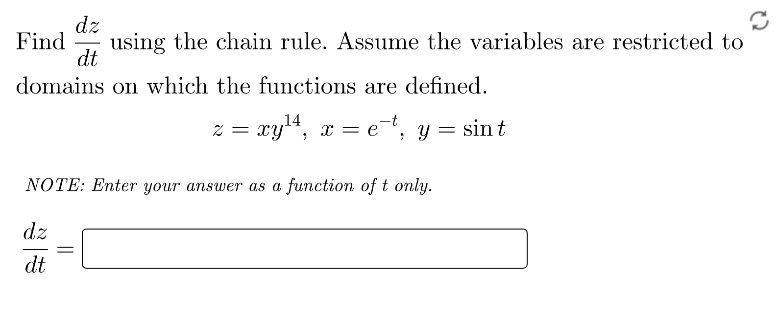 Solved Find dtdz using the chain rule. Assume the variables | Chegg.com