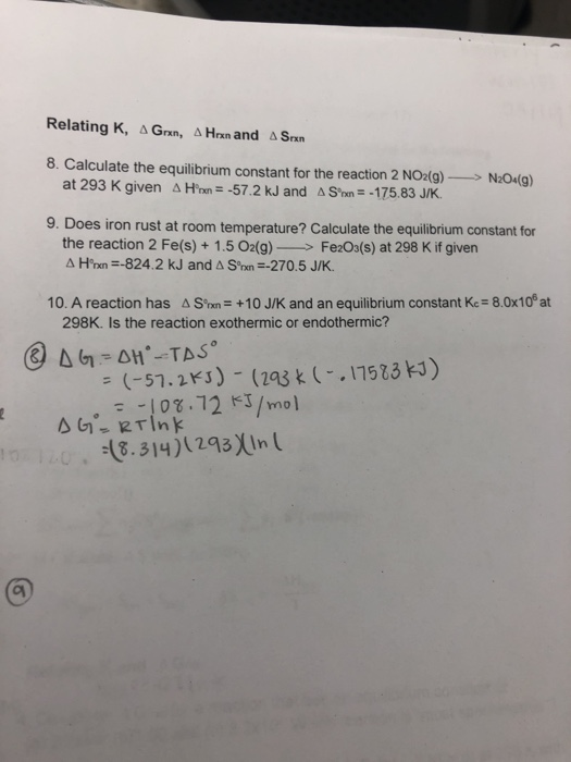 Solved Relating K, Δ Gran, Δ Hrxn and Δ Srxn 8. Calculate | Chegg.com