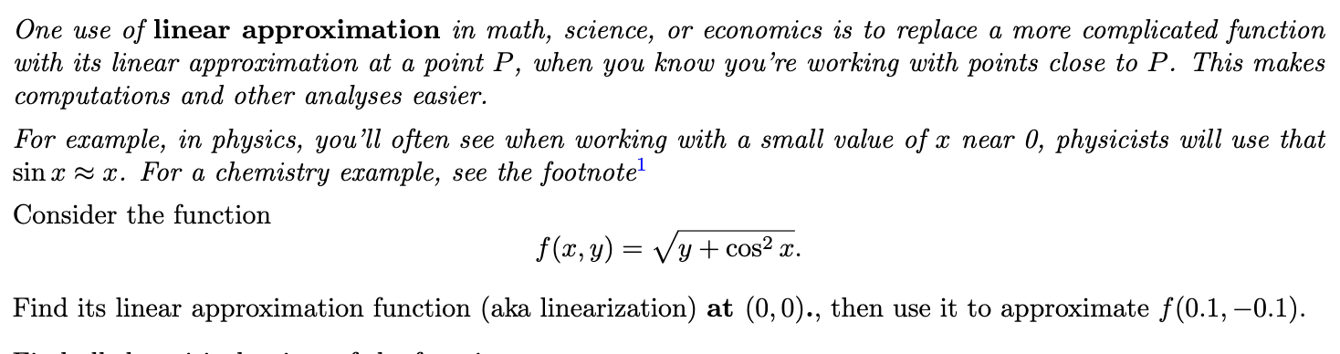 Solved One use of linear approximation in math, science, or | Chegg.com