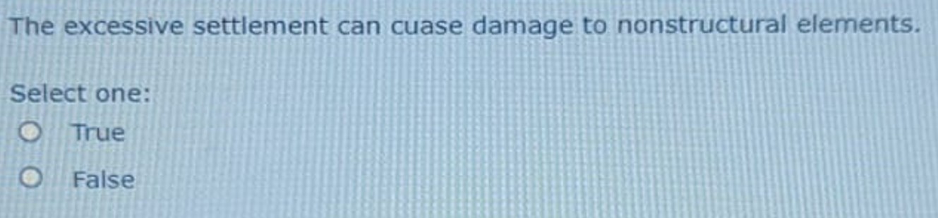 Solved The excessive settlement can cuase damage to | Chegg.com