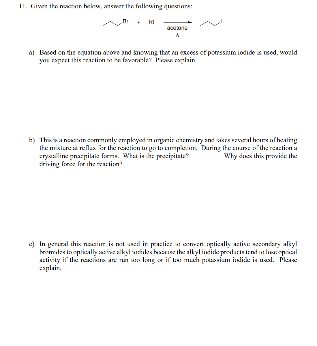 Solved 11. ﻿Given the reaction below, answer the following | Chegg.com