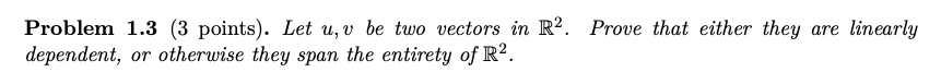 Solved Problem 1.3 (3 points). Let u,v be two vectors in R2. | Chegg.com
