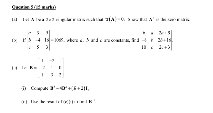Solved Question 5 (15 marks) (a) Let A be a 2x2 singular | Chegg.com