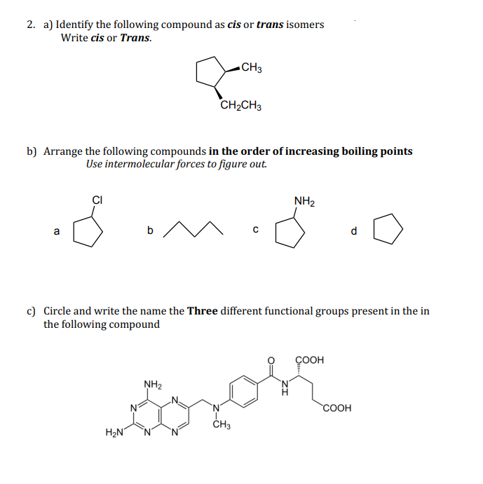 Solved 2. a) Identify the following compound as cis or trans | Chegg.com