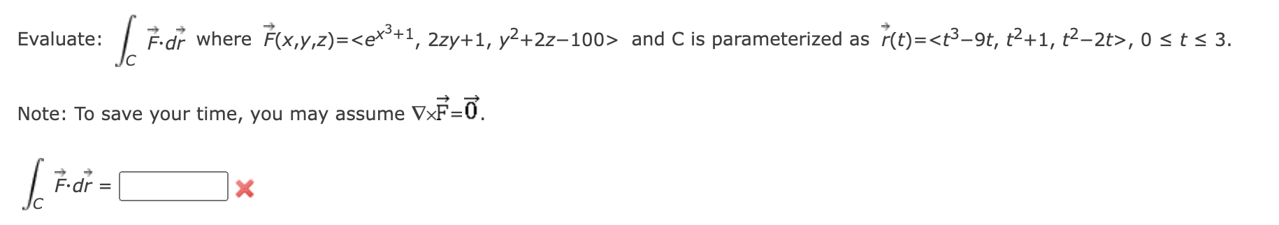 Solved Evaluate: ∫C﻿vec(F)*dvec(r) ﻿where vec(F)(x,y,z)= | Chegg.com