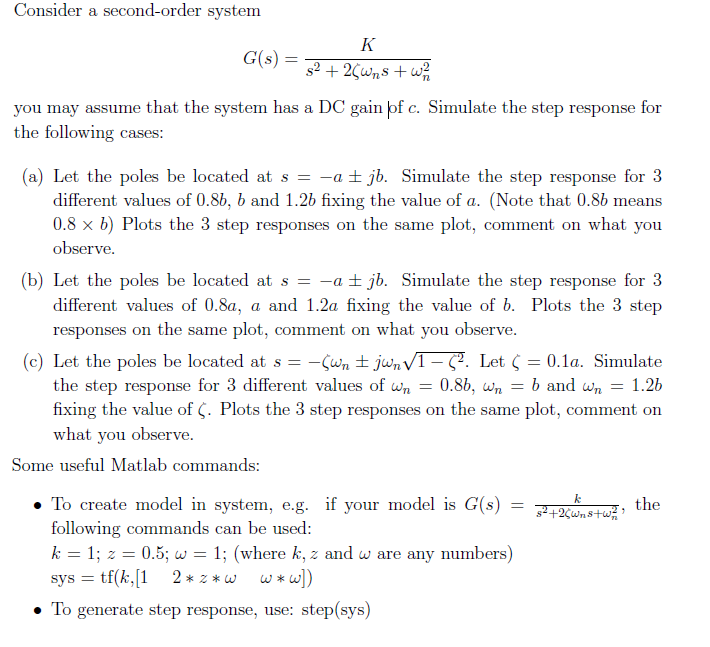 Solved Consider a second-order system G(s)=s2+2ζωns+ωn2K you | Chegg.com